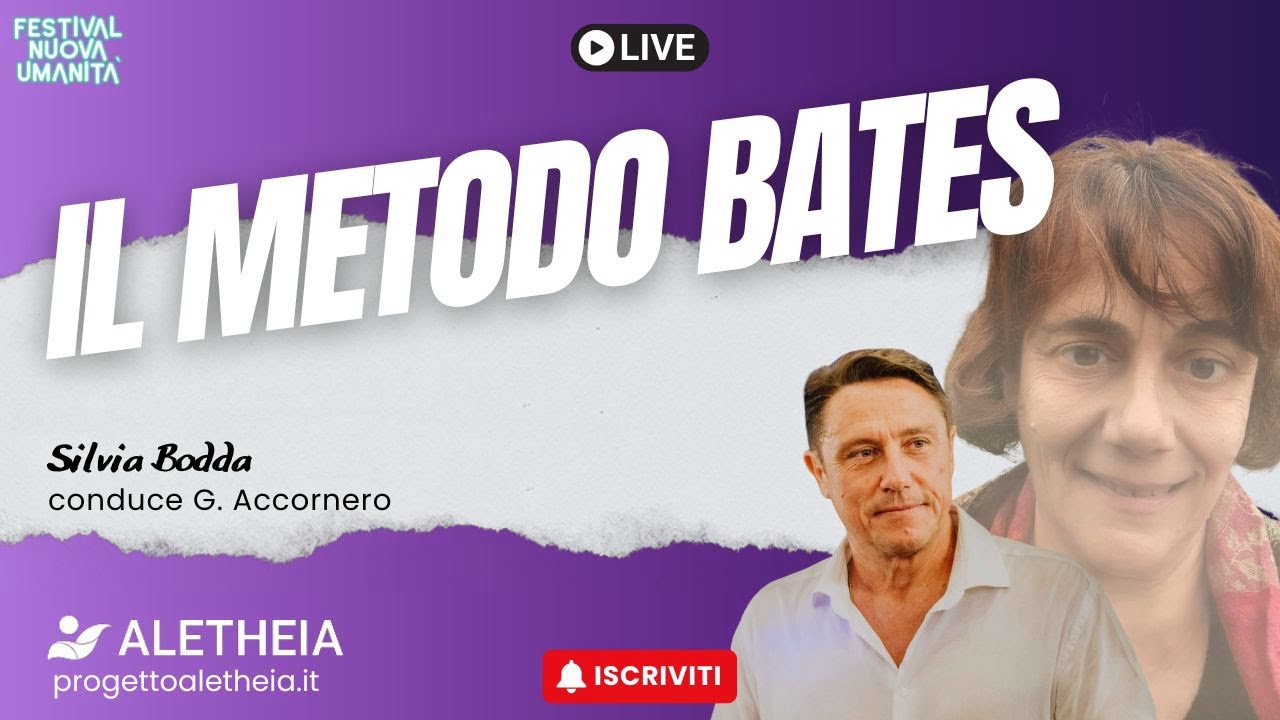 Gabriele Accornero e Silvia Bodda: Metodo Bates | Progetto Aletheia